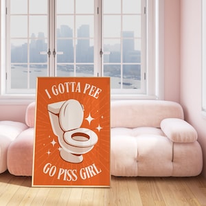 Go Piss Girl Poster • Funny Bathroom Print • Gossip Girl Quote • Trendy ...