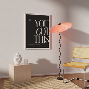 You Got This Digital Print • Black Beige Empowerment Poster ...