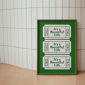 It's A Beautiful Life Ticket Print • Good Times Ticket Inspired Print ...