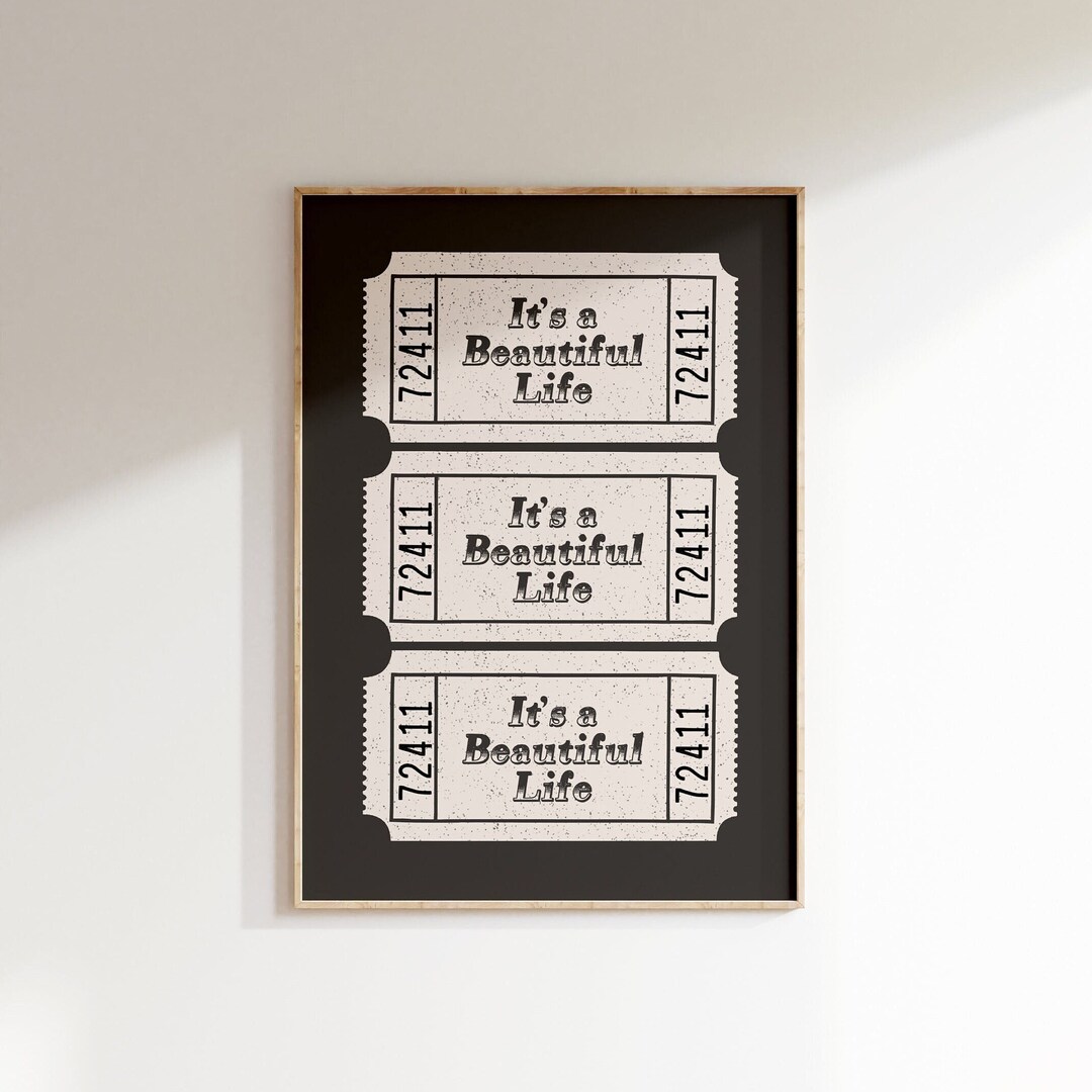 Good Times Ticket Inspired Print • It's A Beautiful Life • Black ...