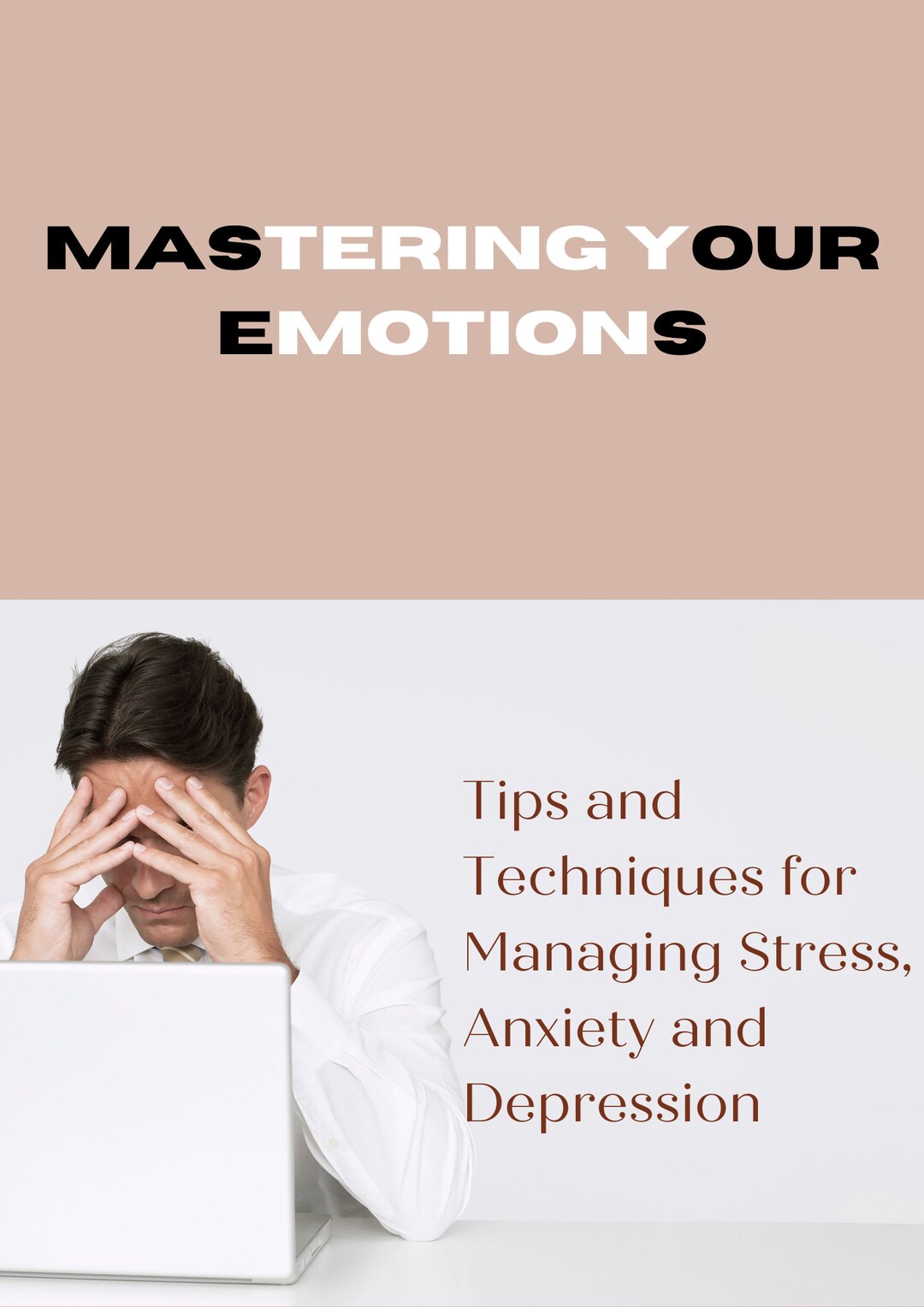 Mastering Your Emotions: Tips and Techniques for Managing Stress ...