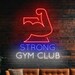 Strong Gym Club Neon Sign, Gym and Fitness Club Led Sign, Custom Neon ...