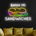 Banh Mi Sandwiches Led Sign, Vietnamese Banh Mi Neon Sign, Custom Neon ...