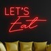 Let's Eat Led Sign, Let's Eat Neon Sign, Custom Neon Sign, Food ...