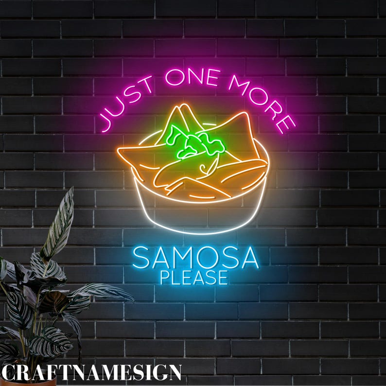 Just One More Samosa Please Neon Sign, Indian Samosas Led Sign, Custom ...