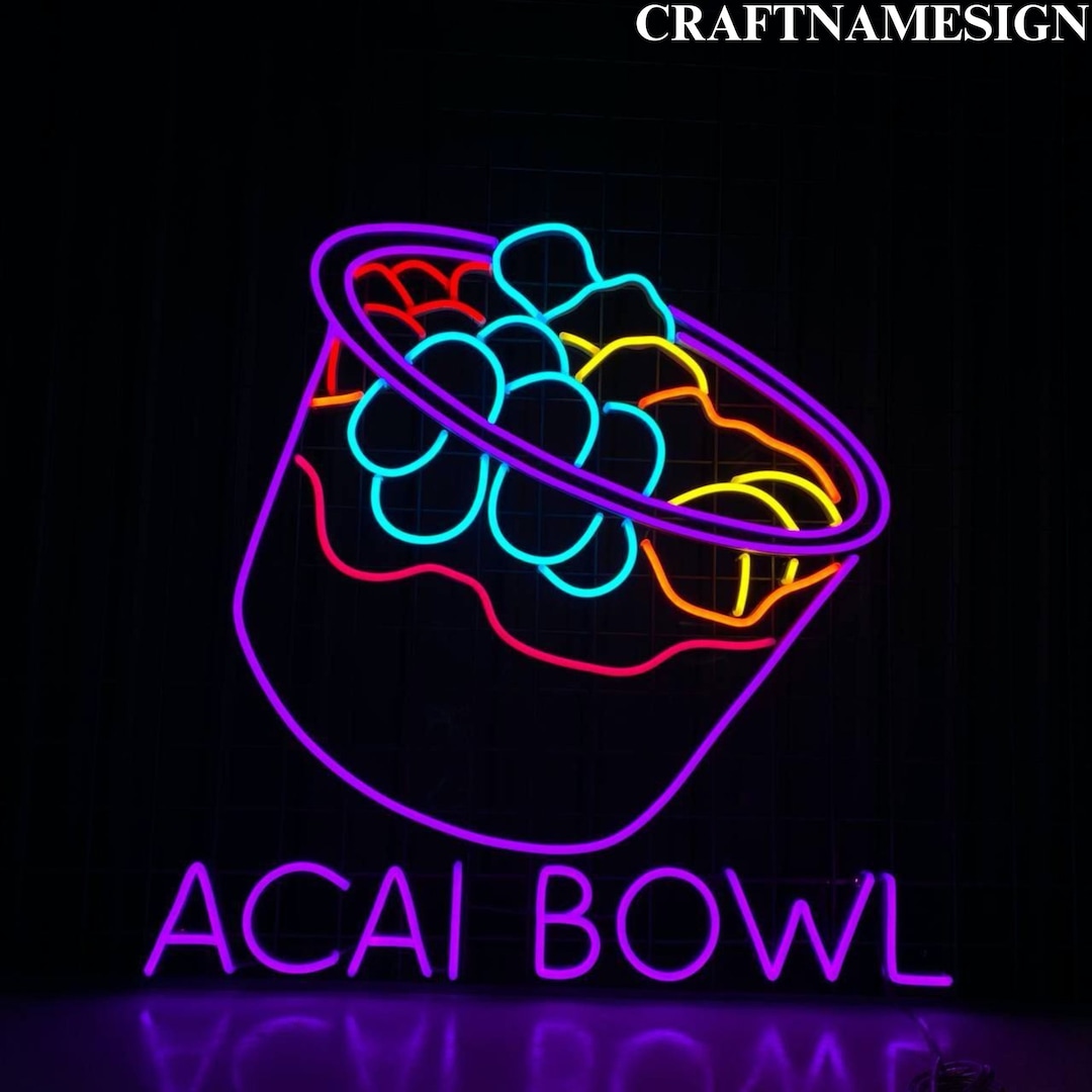Acai Bowl Neon Signs, Acai Bowl Led Signs, Custom Neon Led Sign ...