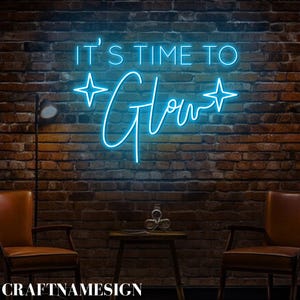 It's Time to Glow Neon Sign, Beauty Salon & Spa Led Sign, Custom Neon ...
