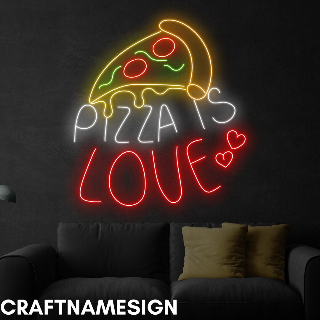Pizza is Love Neon Sign, Pizza Led Sign, Custom Neon Sign, Italian ...