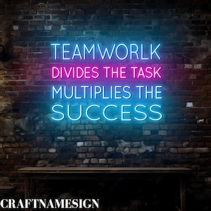 Teamwork Divides the Task Multiplies the Success Neon Sign, Teamwork ...