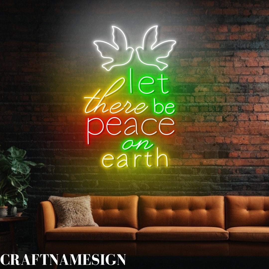 Let There Be Peace on Earth Neon Sign, Peace Day Led Sign, Custom Neon ...