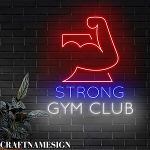 Strong Gym Club Neon Sign, Gym and Fitness Club Led Sign, Custom Neon ...