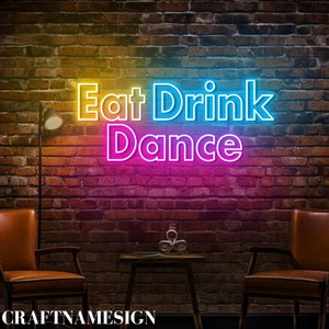 Eat Drink Dance Neon Sign, Eat Drink Dance Led Sign for Bar Pub Wall ...
