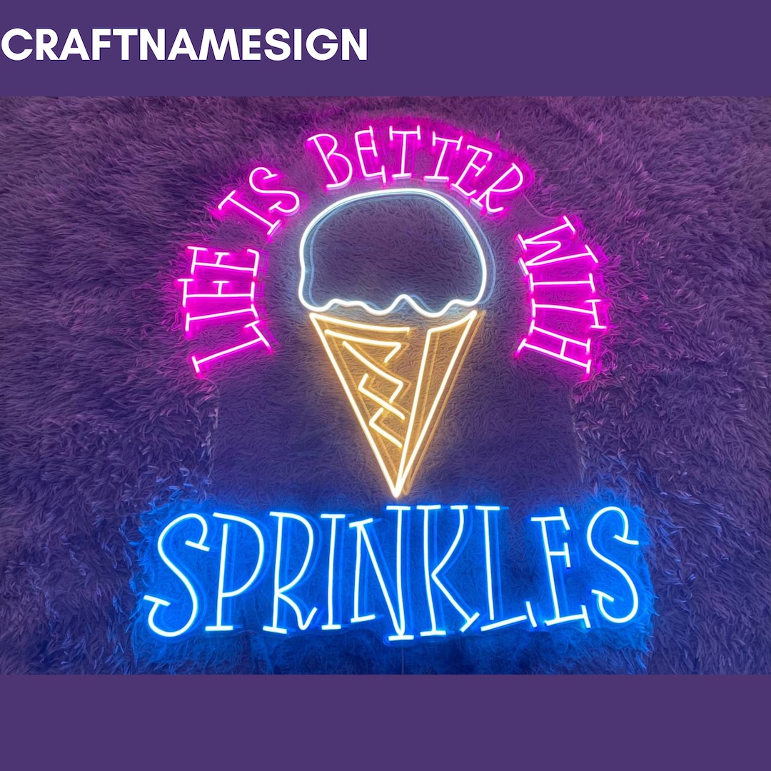 Life is Better With Sprinkles Neon Sign, Ice Cream Lover Led Sign ...