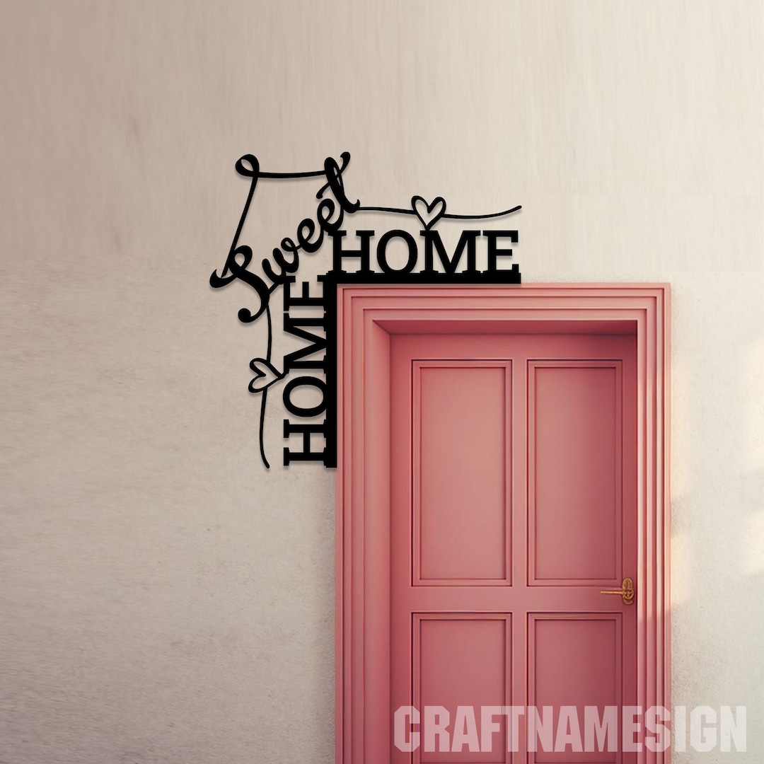 Home Sweet Home Sign for Above Door Decor Metal Wall Art, Home Sweet ...