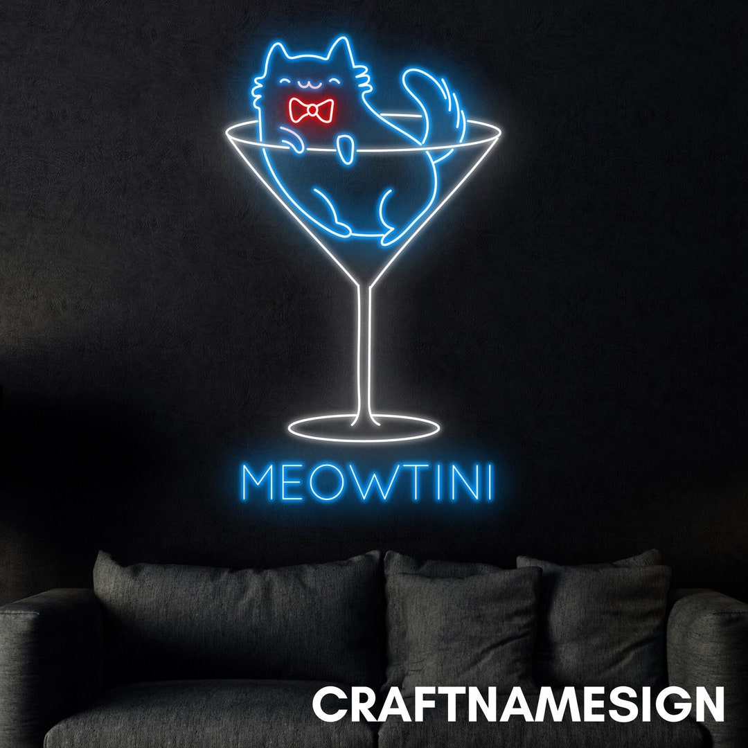 Meowtini Neon Sign, Cat Wine Neon Sign, Custom Neon Sign, Bar Pub Neon ...