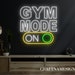 Gym Mode Neon Sign, Gym Mode Led Sign, Custom Neon Sign, Gymmer Room ...