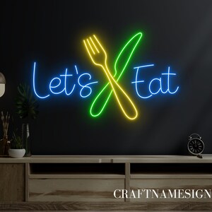 Let's Eat Neon Sign, Let's Eat Led Sign, Custom Neon Sign, Food ...