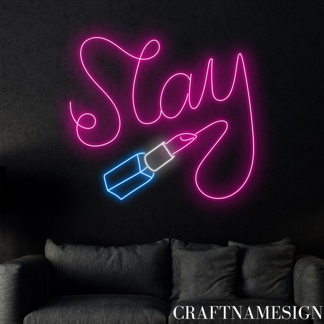 Stay Neon Sign, Make up Artist Led Sign, Custom Neon Sign, Make up Room ...