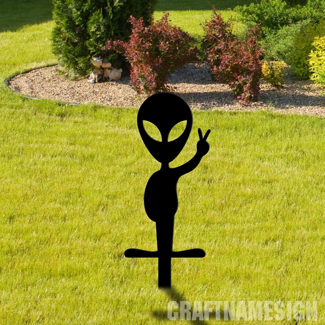 Alien Yard Stake Alien Metal Garden Sign With Stakes Funny - Etsy