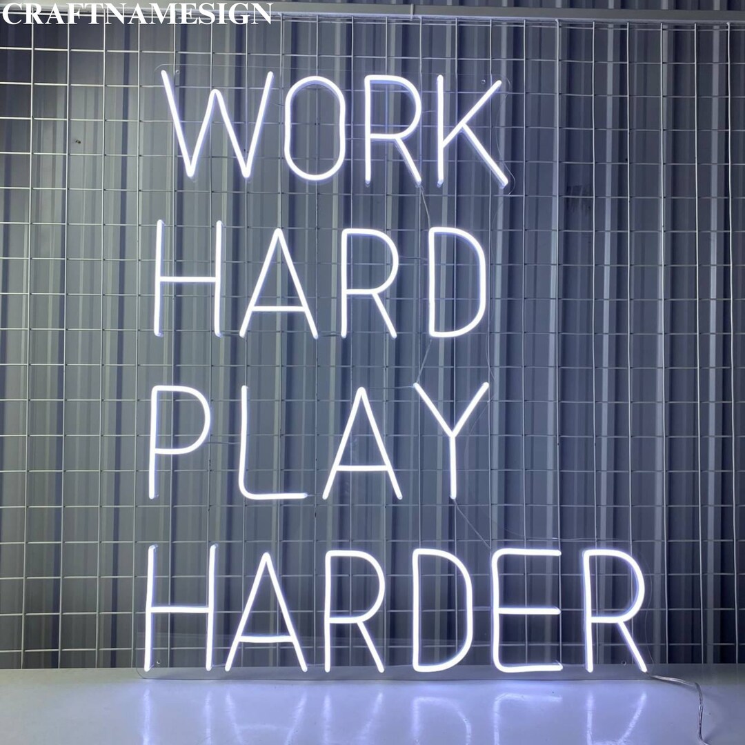 Work Hard Play Harder Neon Sign, Inspirational Quote Led Sign, Custom ...