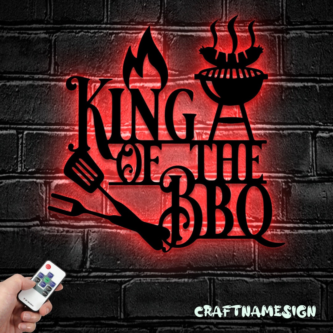 King of the BBQ Metal Wall Art LED Light - Backyard Grill Name Sign ...