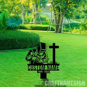 Custom Name Welder Metal Memorial Stake, Welder Ironworker Cemetery ...