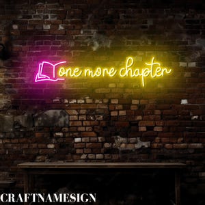 One More Chapter Neon Sign, Reading Book Led Sign, Custom Neon Sign ...