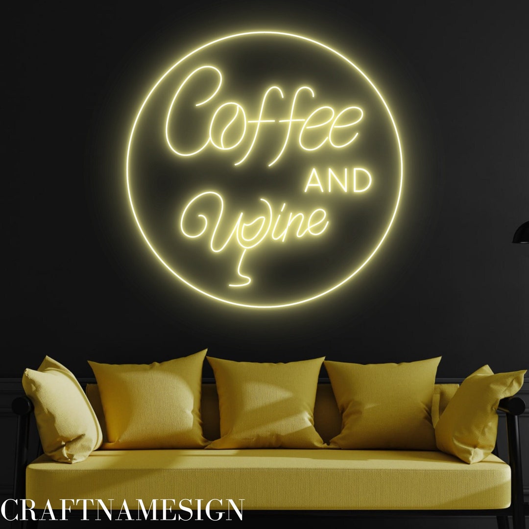 Coffee and Wine Led Sign, Wine Coffee Neon Sign, Custom Neon Sign, Wine ...