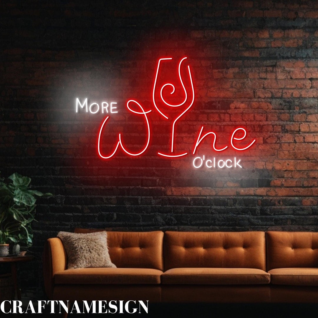 More Wine O'clock Neon Sign, Wine Home Bar Led Sign, Custom Neon Sign ...