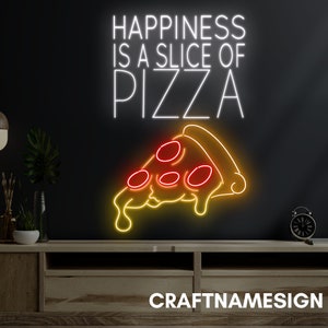 Happiness is A Slice of Pizza Neon Sign, Pizza Led Wall Art Decor ...