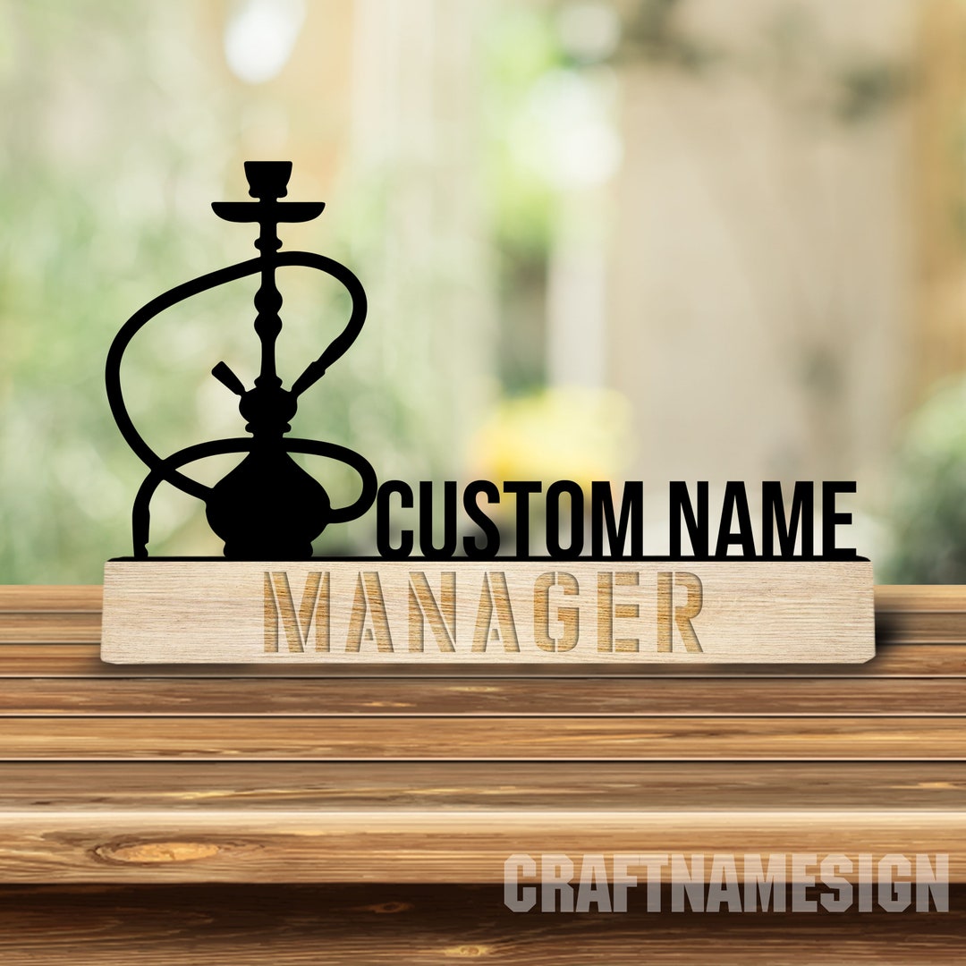 Custom Manager Desk Name Plate, Shisha Hookah Metal Nameplate for Desk ...