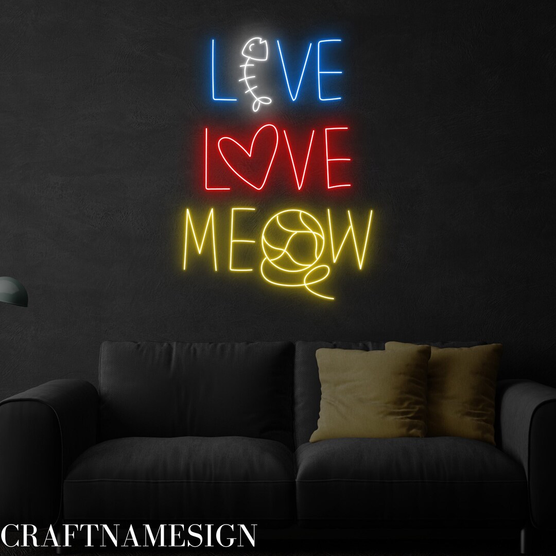 Live Love Meow Neon Sign, Live Love Meow Led Sign, Custom Neon Sign ...