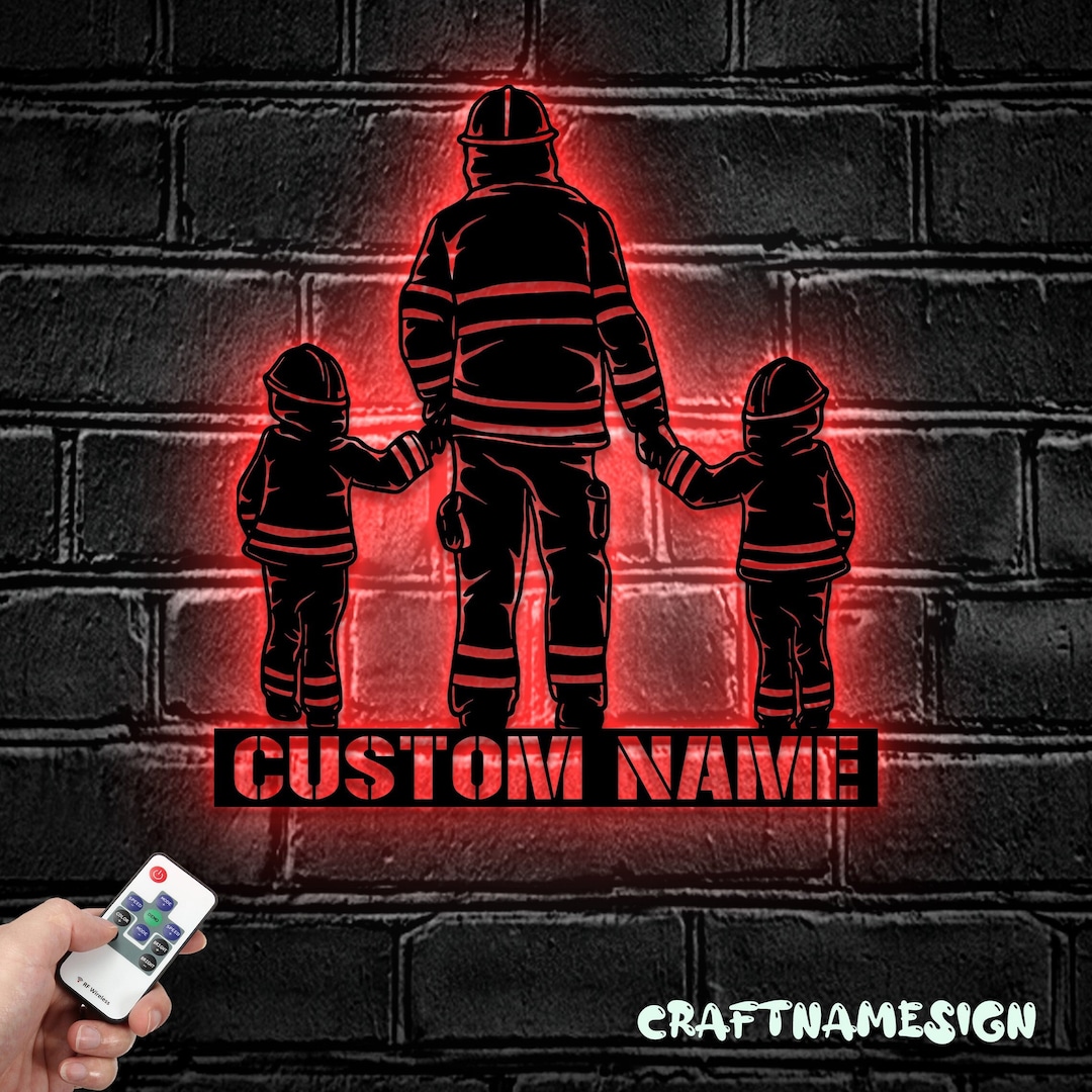Custom Daughter Father Son Firefighter Metal Wall Art LED Light ...