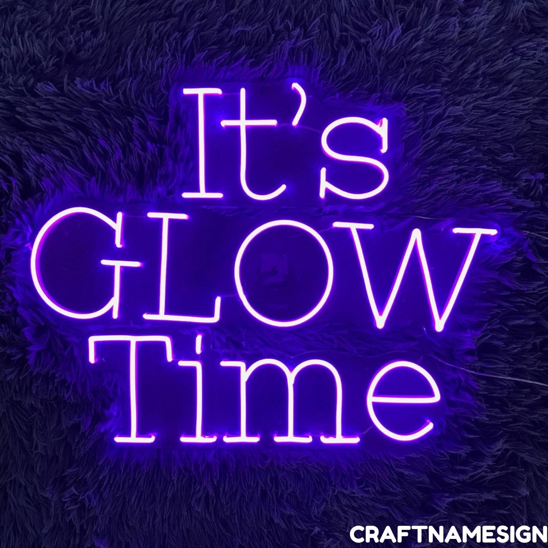 It's Glow Time Neon Sign, It's Glow Time Beauty Club Led Sign, Custom ...