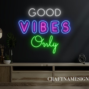 Good Vibes Only Led Sign, Good Vibes Only Neon Sign, Custom Neon Sign ...