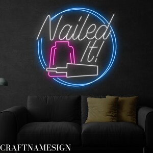 Nailed It Neon Sign, Nails Salon Led Sign, Custom Neon Sign, Nail ...