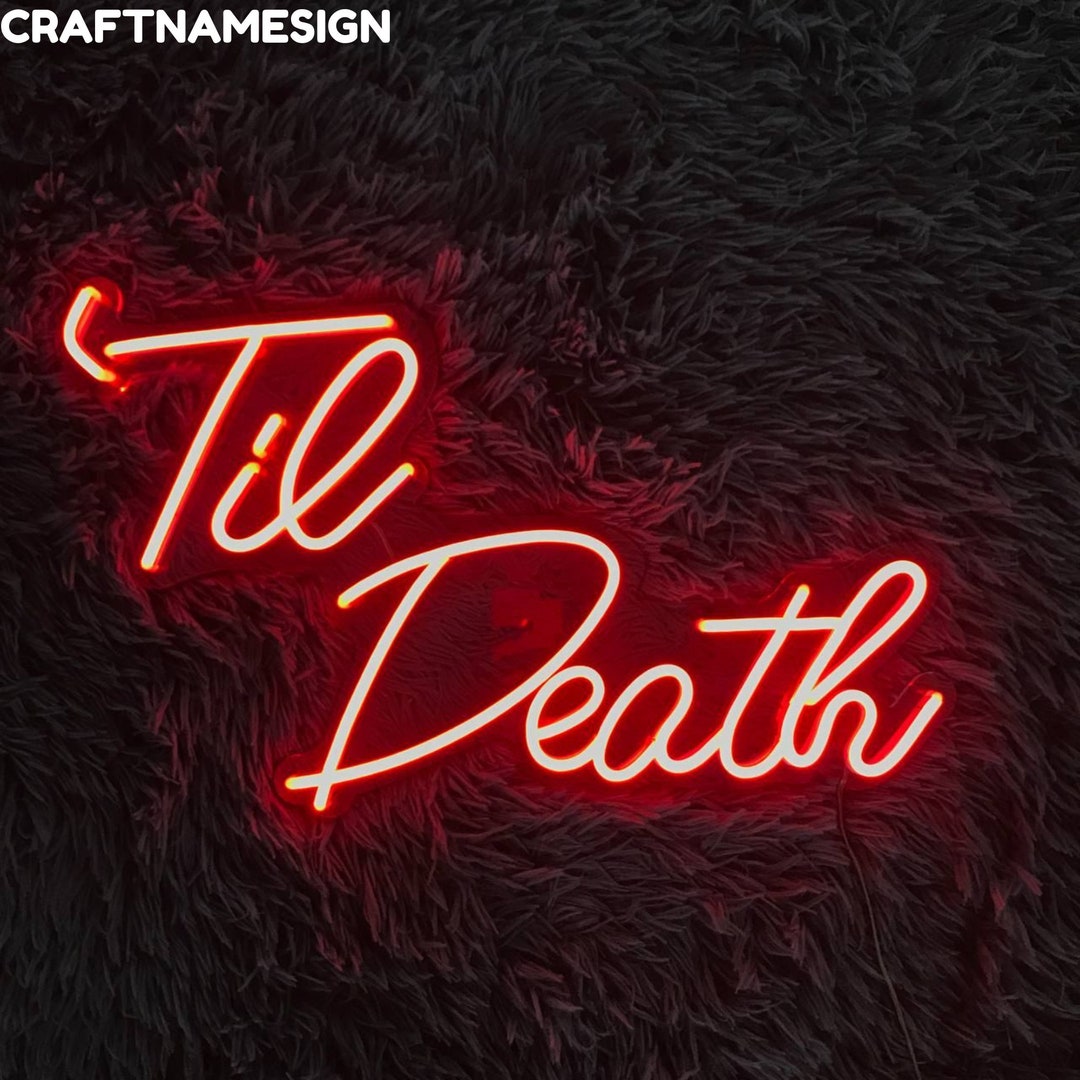 Till Death Neon Sign, Till Death Wedding Quote Led Sign, Custom Neon ...