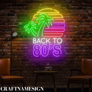 Back to 80's Neon Sign, 80's Music Bar Wall Art, Back to the 80's Led ...