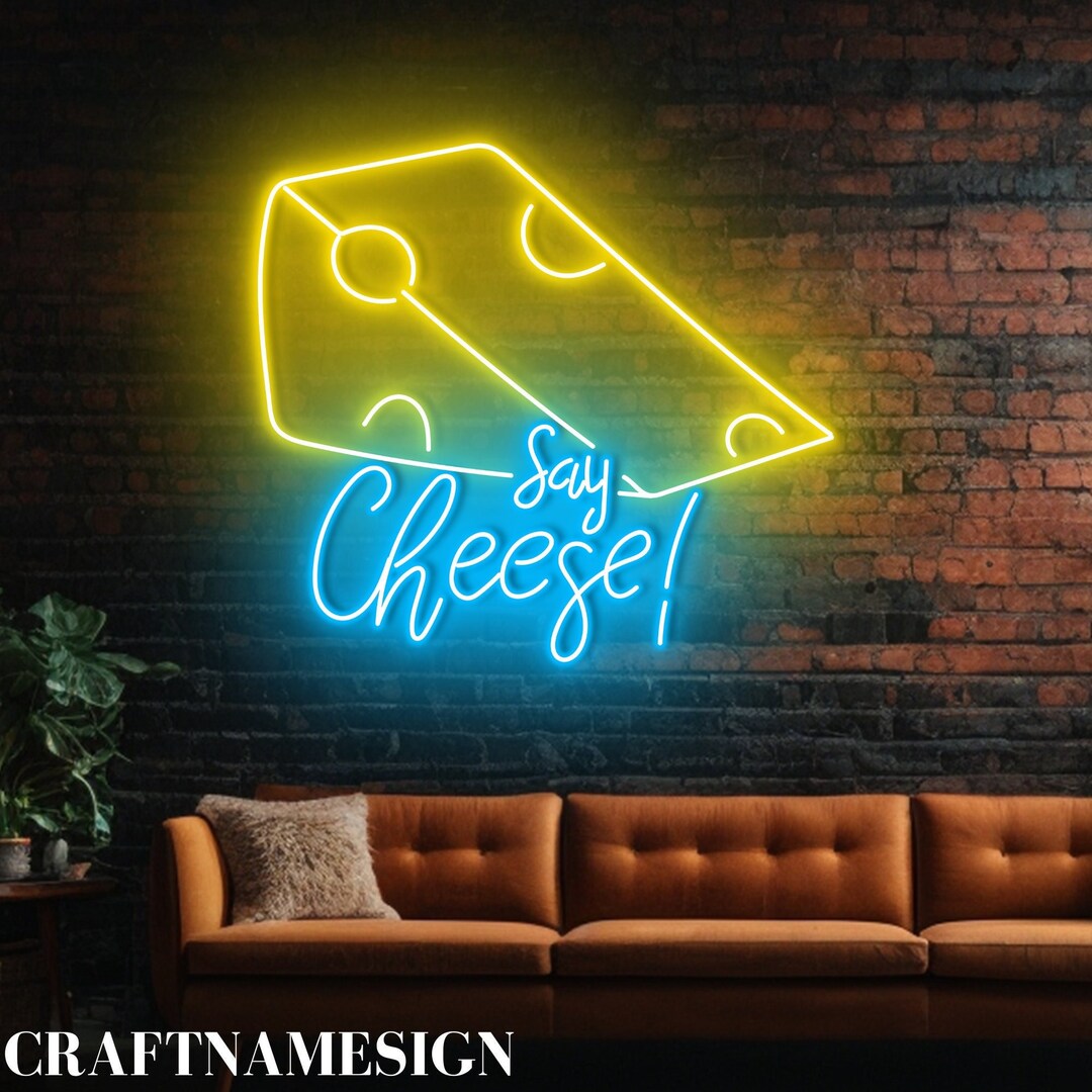 Say Cheese Neon Sign, Say Cheese Led Sign, Custom Neon Sign, Cheese ...