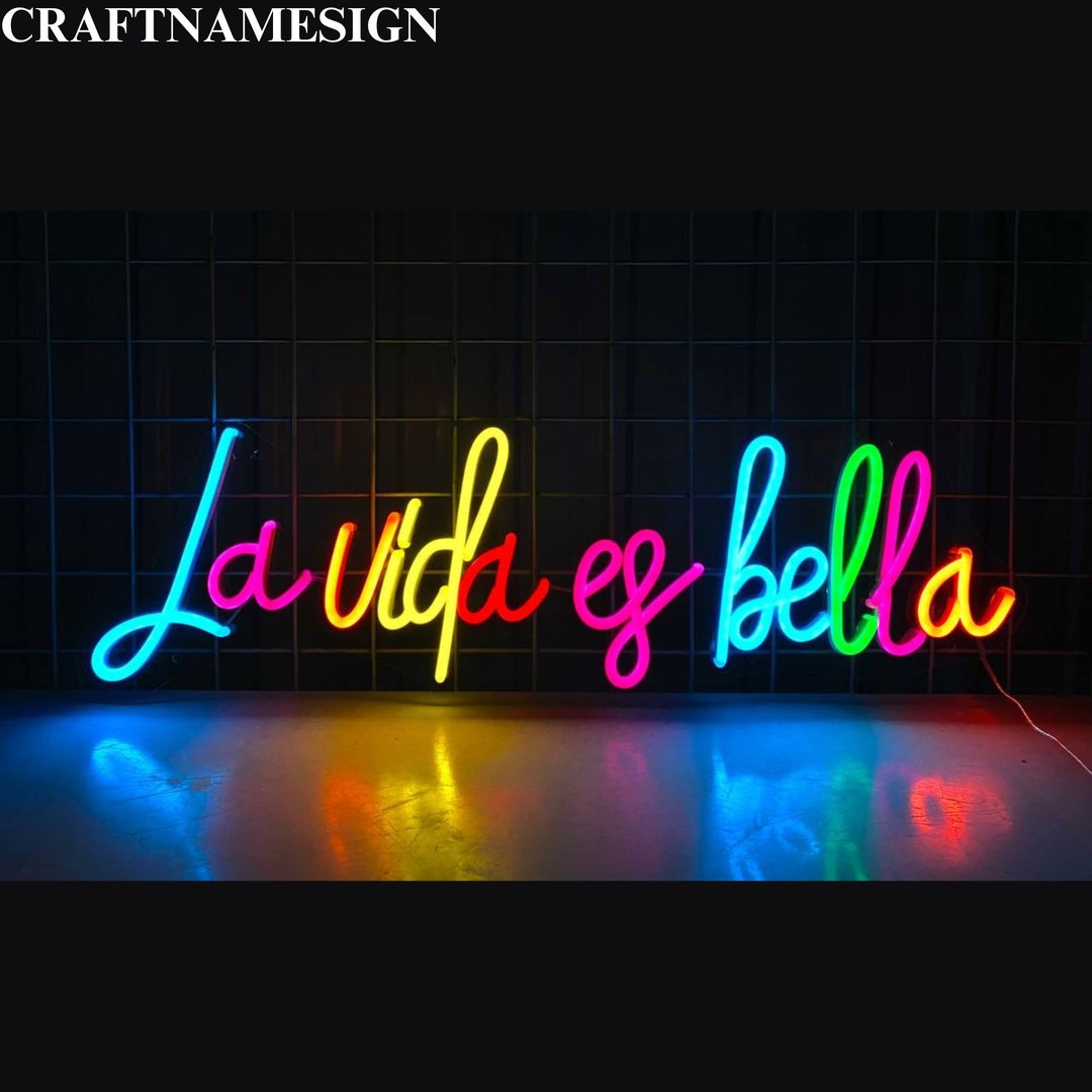 La Vida Es Bella Neon Sign, Life is Beautiful Led Sign, Custom Neon ...