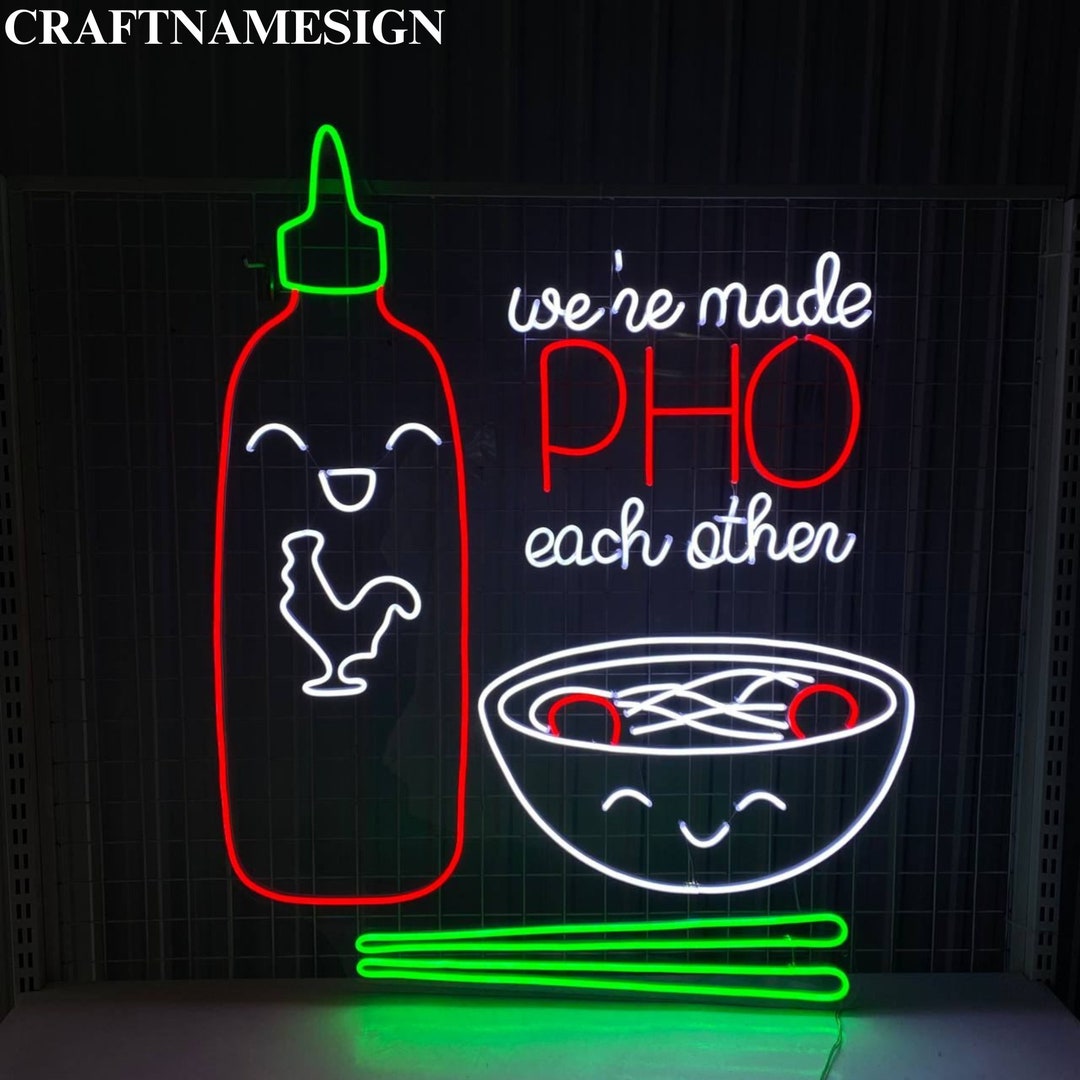 We're Made Pho Each Other Led Sign, Traditional Pho Neon Sign, Custom ...