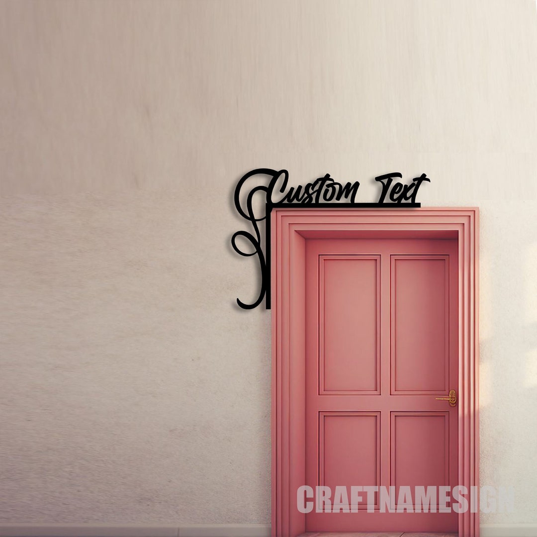 Custom Text Door Corner Metal Wall Art, Custom Text Door Topper, Custom ...