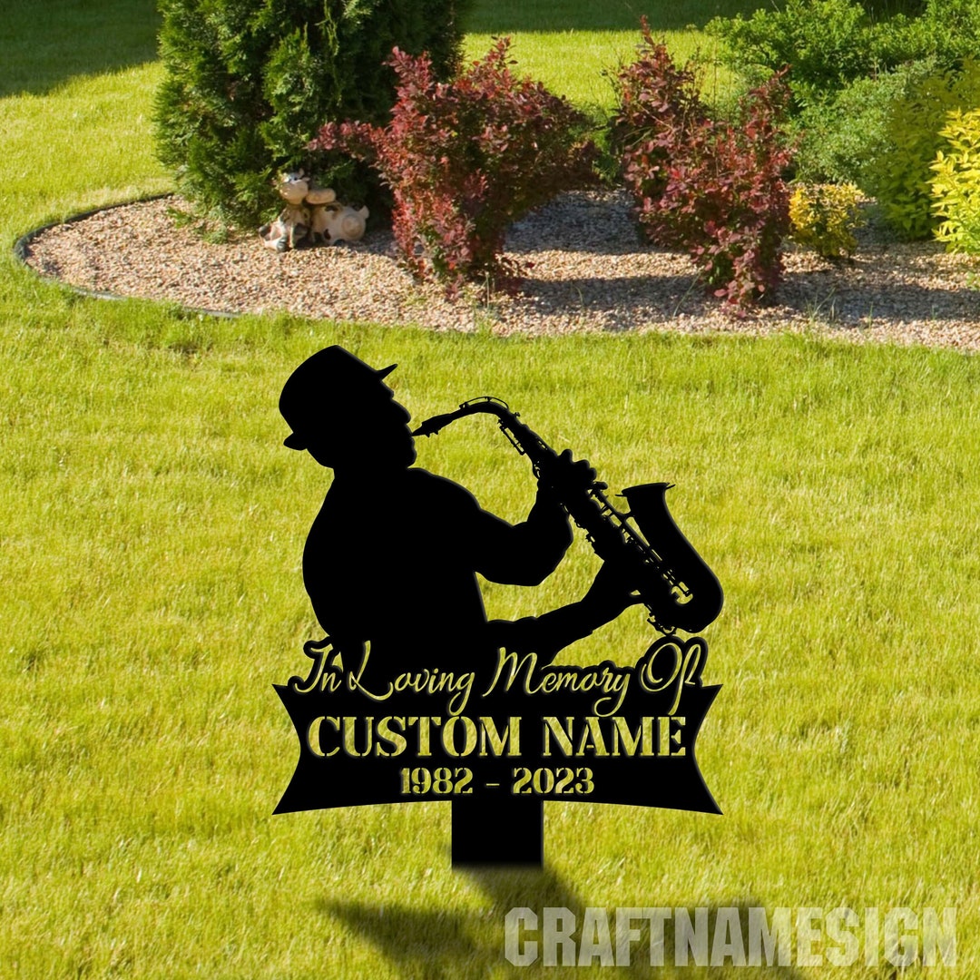 Custom Saxophone Player Jazz Musician Memorial Stake, Grave Marker ...