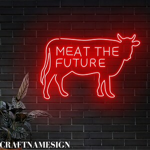 Meat the Future Neon Sign, BBQ Cow Butcher Led Sign, Custom Neon Light ...