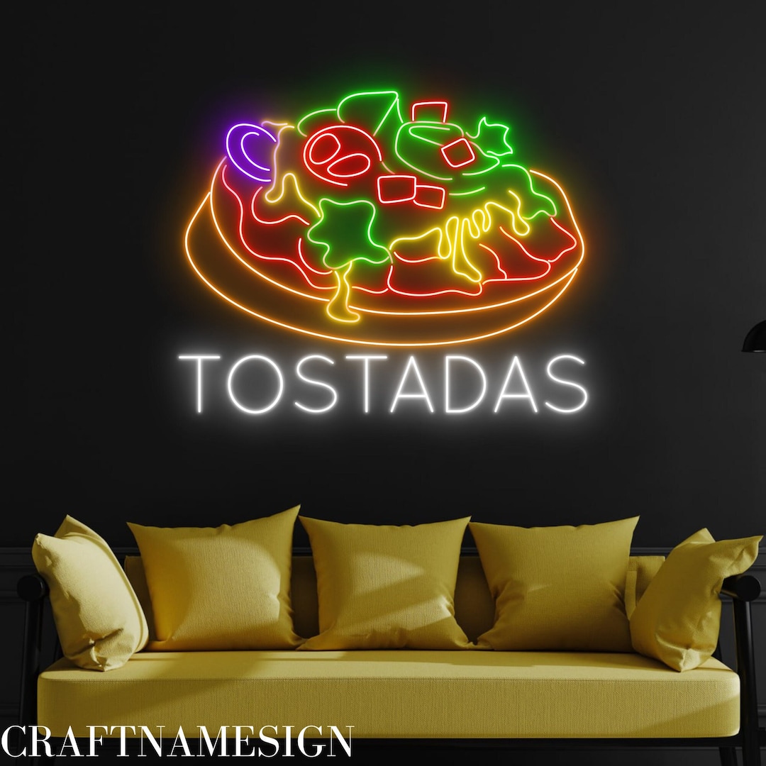 Tostadas Led Sign, Tostadas Neon Sign, Custom Neon Sign, Mexican ...