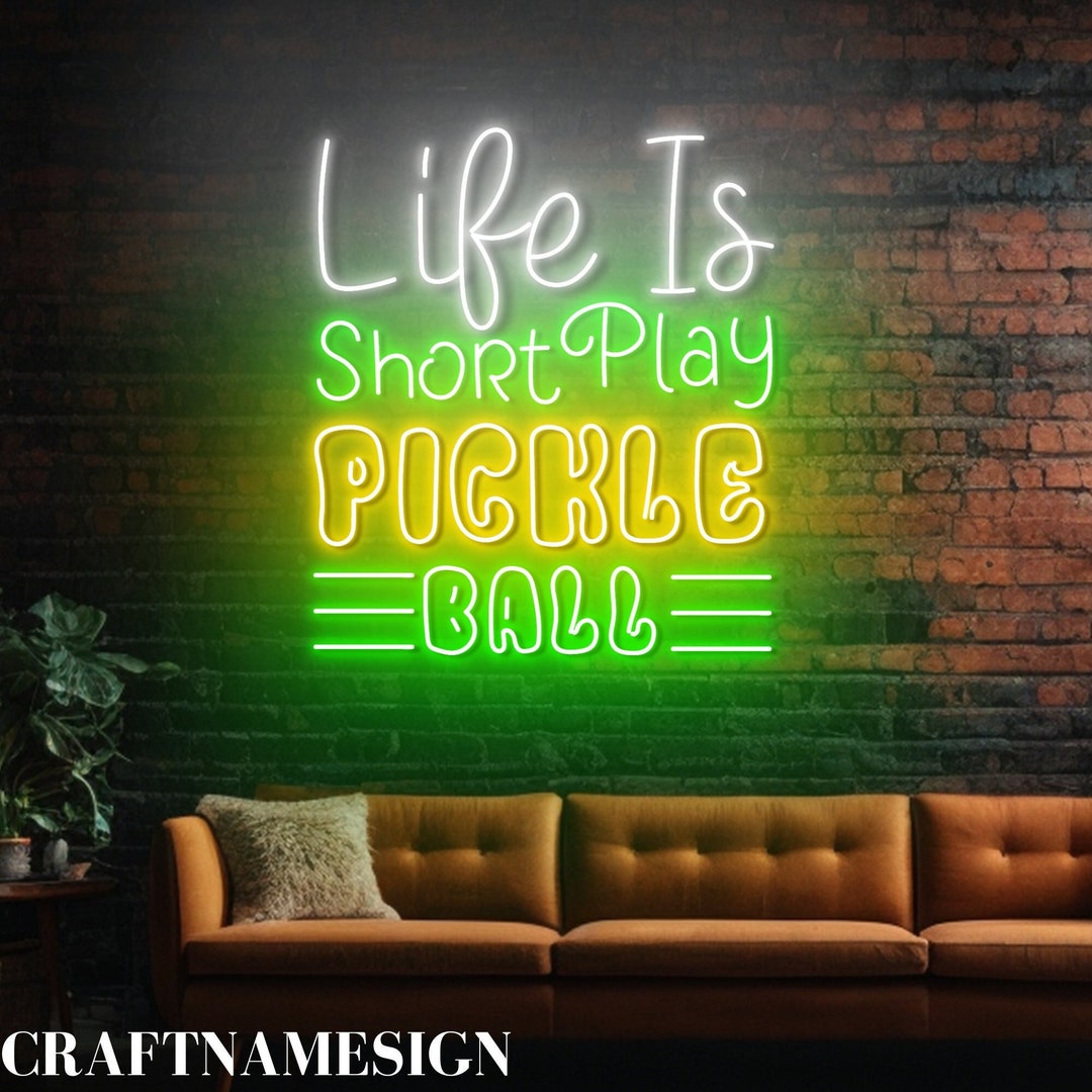 Life is Short Play Pickleball Neon Sign, Pickleball Led Sign, Custom ...