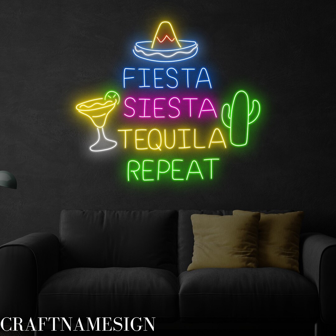 Fiesta Siesta Tequila Repeat Neon Sign, Mexican Tequila Led Sign ...