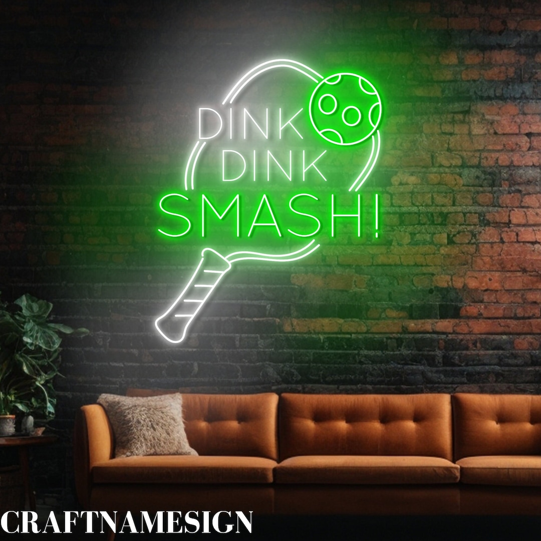 Dink Dink Smash Neon Sign, Pickleball Led Sign, Custom Neon Led Light ...