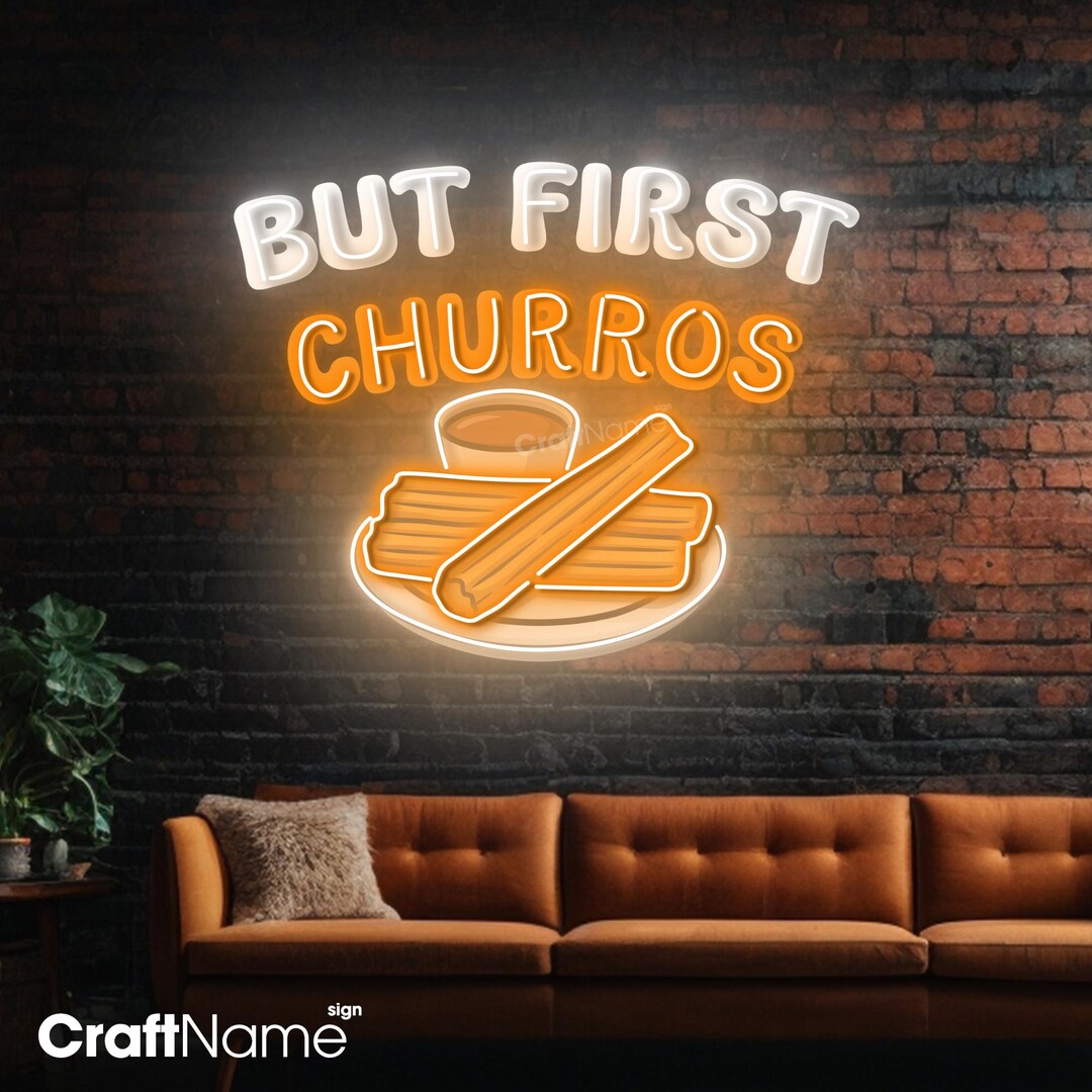 But First Churros Acrylic Neon Sign, Churros Sign for Dessert ...