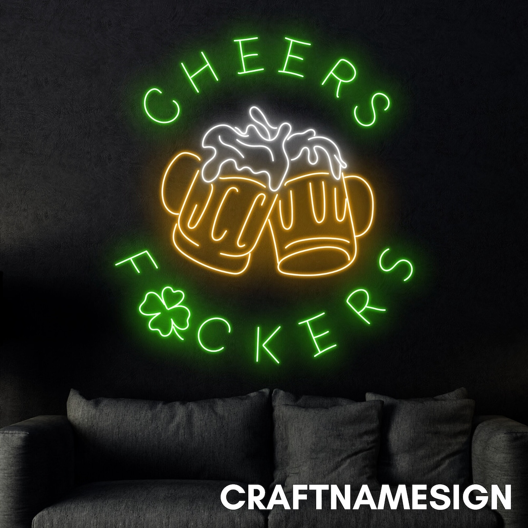 Cheers Fuckers Clover Neon Sign, Beer Patrick's Day Led Sign, Custom ...